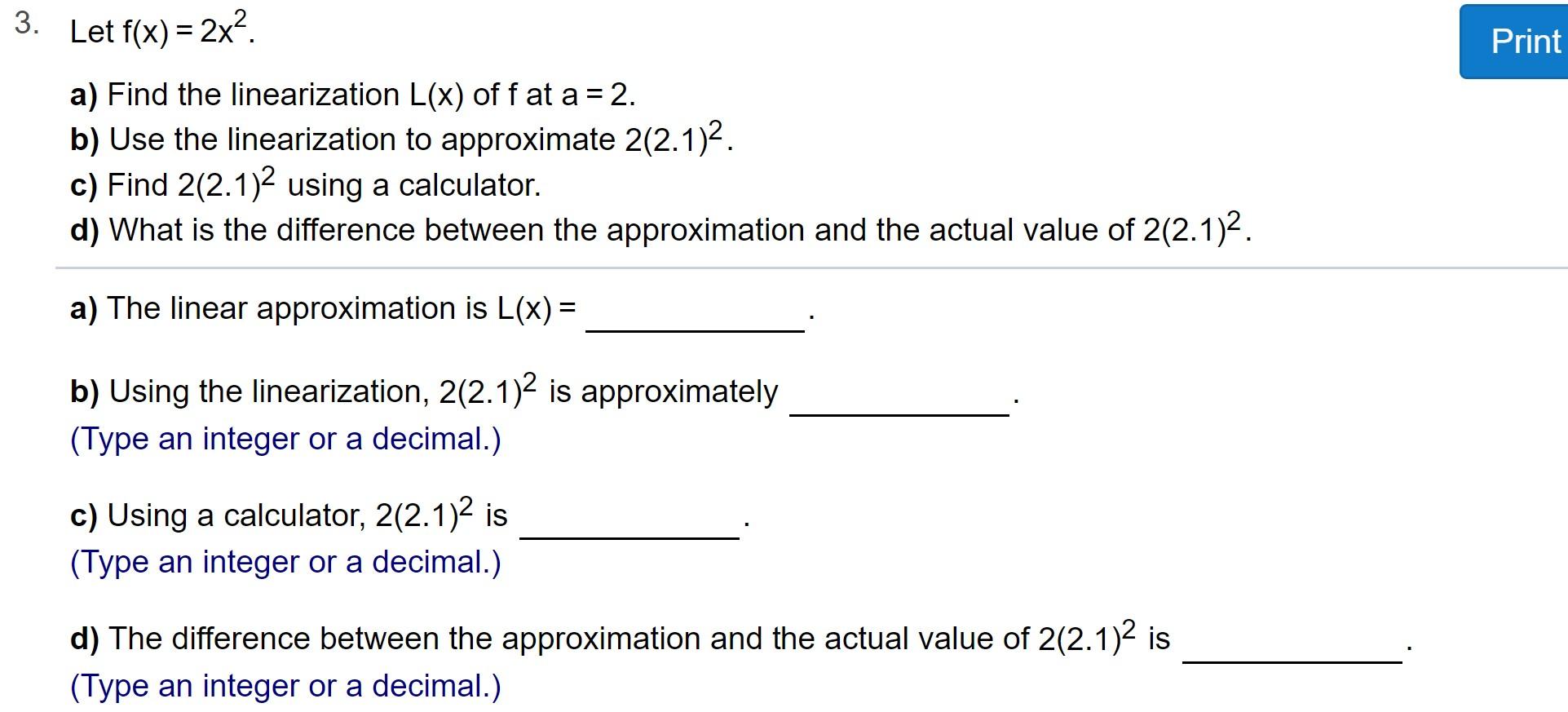Solved Print 3. Let f(x) = 2x² a) Find the linearization | Chegg.com