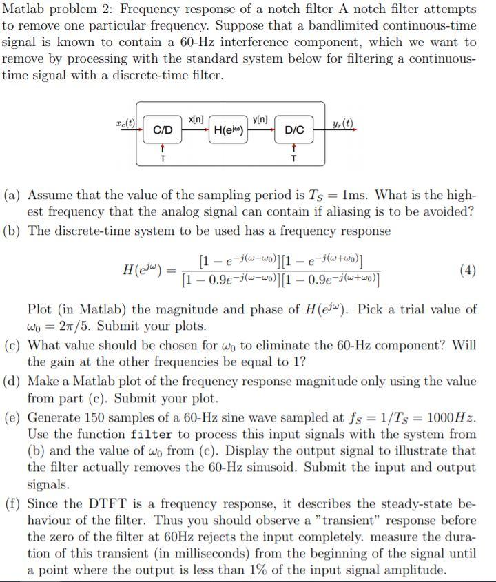 Solved Matlab problem 2: Frequency response of a notch | Chegg.com
