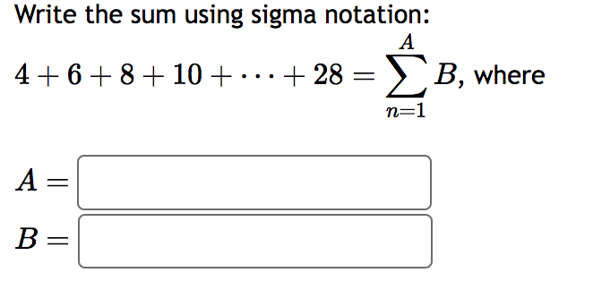 Solved Write the sum using sigma notation: | Chegg.com