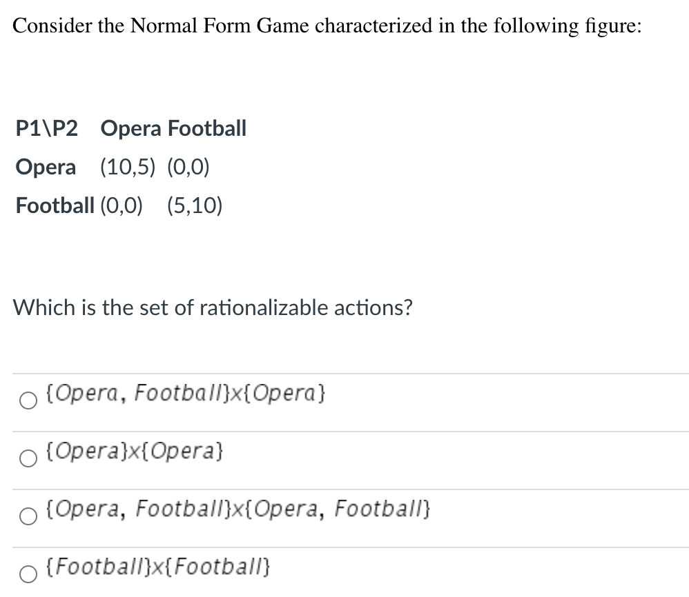 Consider the Normal Form Game characterized in the | Chegg.com