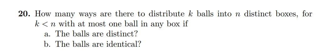 Solved 20. How many ways are there to distribute k balls | Chegg.com