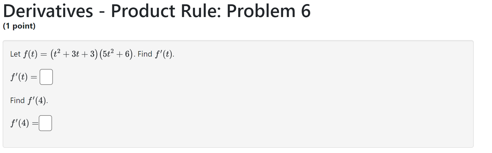 Solved Derivatives - Product Rule: Problem 6 (1 point) Let | Chegg.com