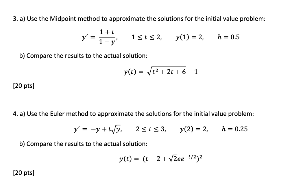 Solved 3. a) Use the Midpoint method to approximate the | Chegg.com