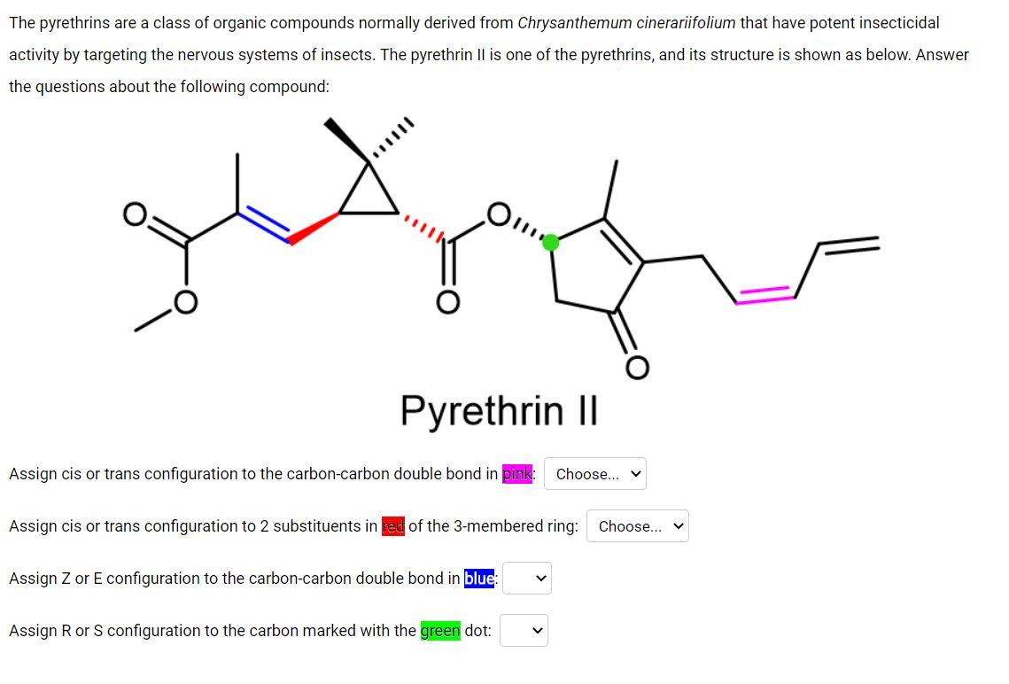 Solved The pyrethrins are a class of organic compounds | Chegg.com