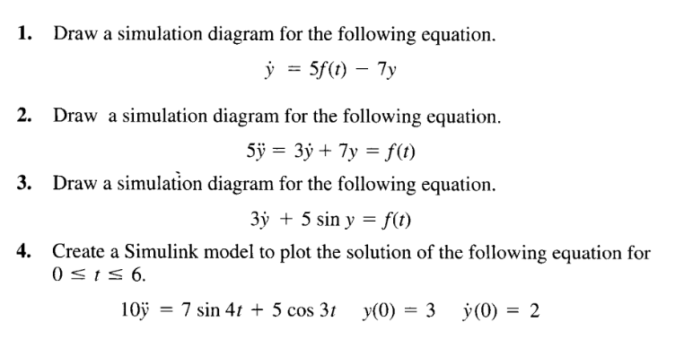 Solved 1. Draw a simulation diagram for the following | Chegg.com