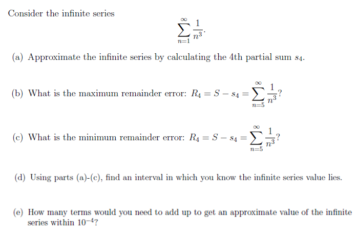Solved Consider the infinite series ∑n=1∞n31 (a) Approximate | Chegg.com