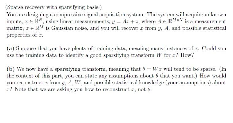 Solved (Sparse recovery with sparsifying basis.) You are | Chegg.com