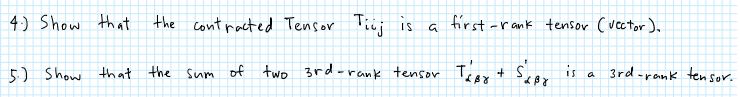 Solved 4. Show that the contracted Tensor Tiuj is a | Chegg.com