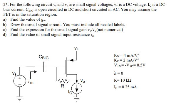Solved 2*. For the following circuit v, and v, are small | Chegg.com