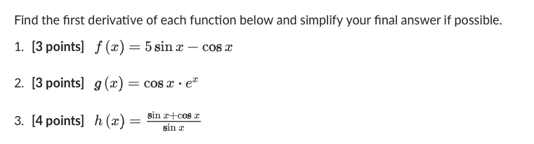 Solved Find the first derivative of each function below and | Chegg.com
