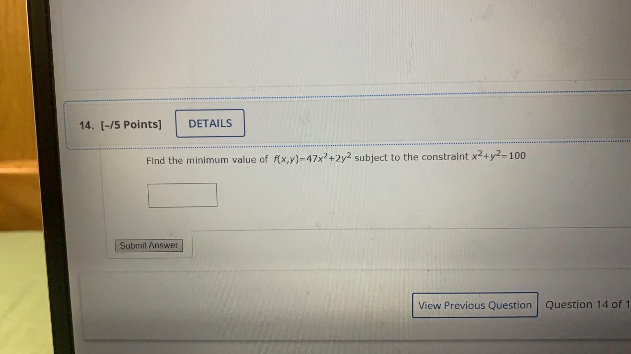 Solved Find the minimum value of f(x,y)=47x2+2y2 subject to | Chegg.com