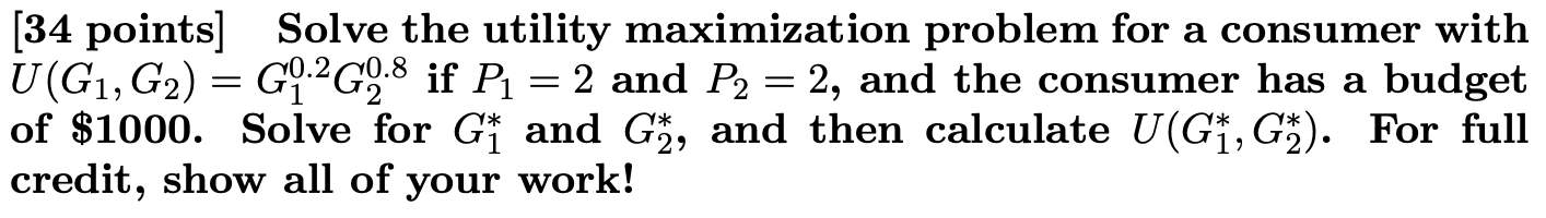 Solved [34 points] Solve the utility maximization problem | Chegg.com