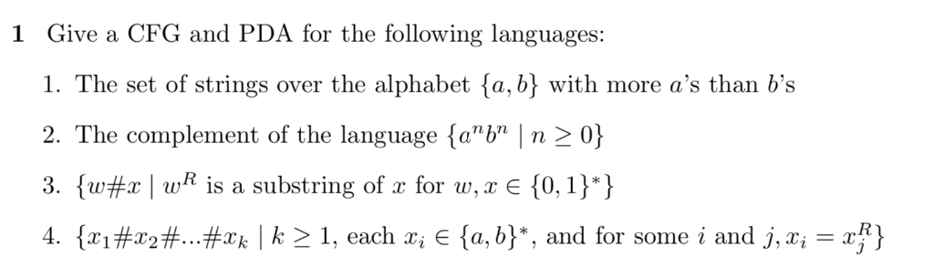 Solved Give a CFG and PDA for the following languages: 1 1. | Chegg.com