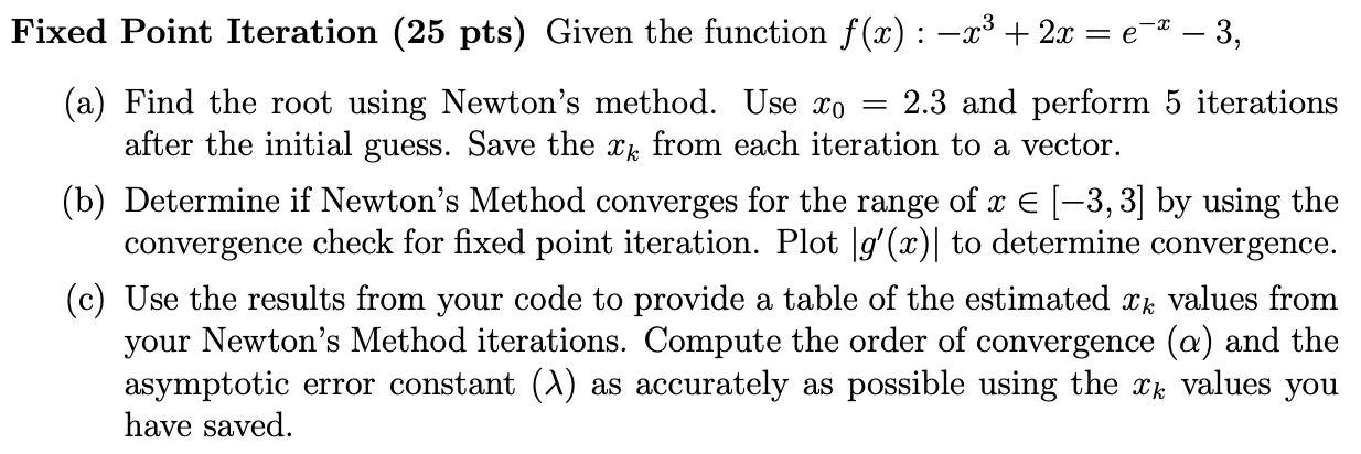 Solved Fixed Point Iteration (25 pts) Given the function | Chegg.com