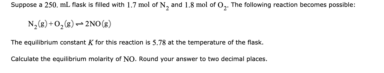 Solved Suppose A 250 Ml Flask Is Filled With 1 7 Mol Of N