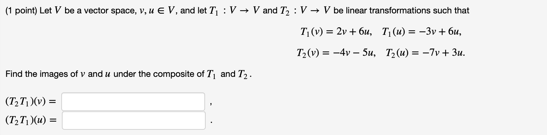 Solved (1 point) Let V be a vector space, v,u∈V, and let | Chegg.com