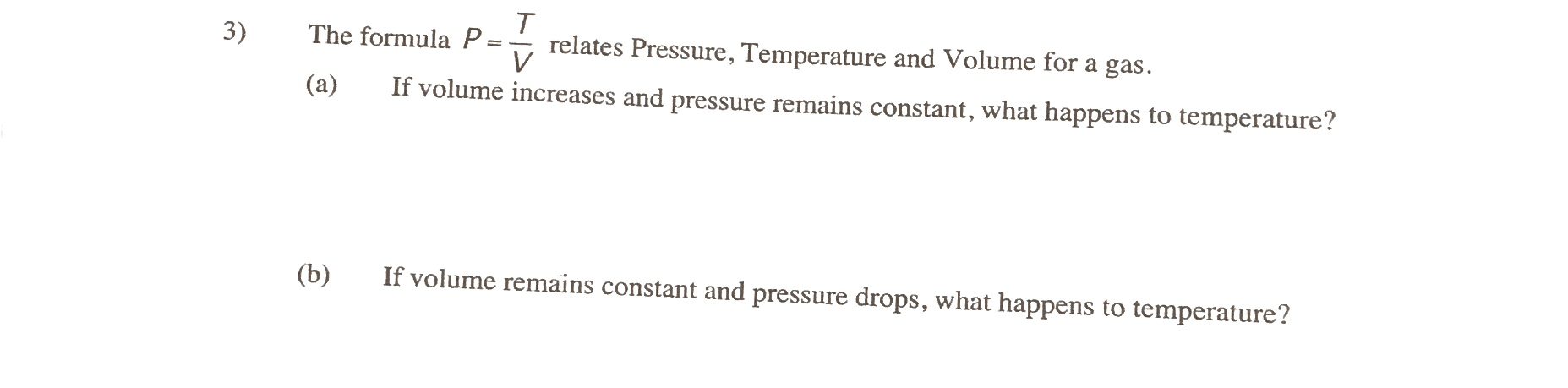 Solved 3) The formula P= relates Pressure, Temperature and | Chegg.com