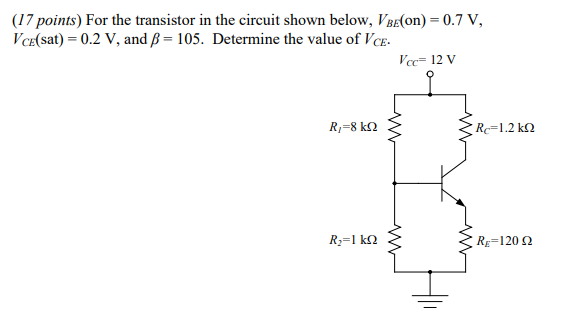 Solved (17 points) For the transistor in the circuit shown | Chegg.com