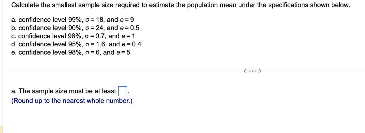 Solved Calculate the smallest sample size required to | Chegg.com