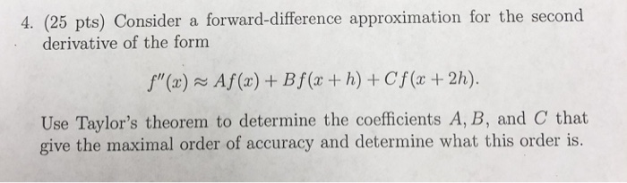Solved 4. (25 pts) Consider a forward-difference | Chegg.com