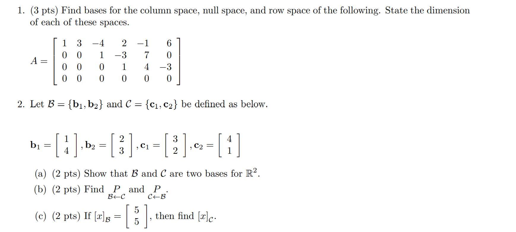Solved 1. (3 pts) Find bases for the column space, null | Chegg.com