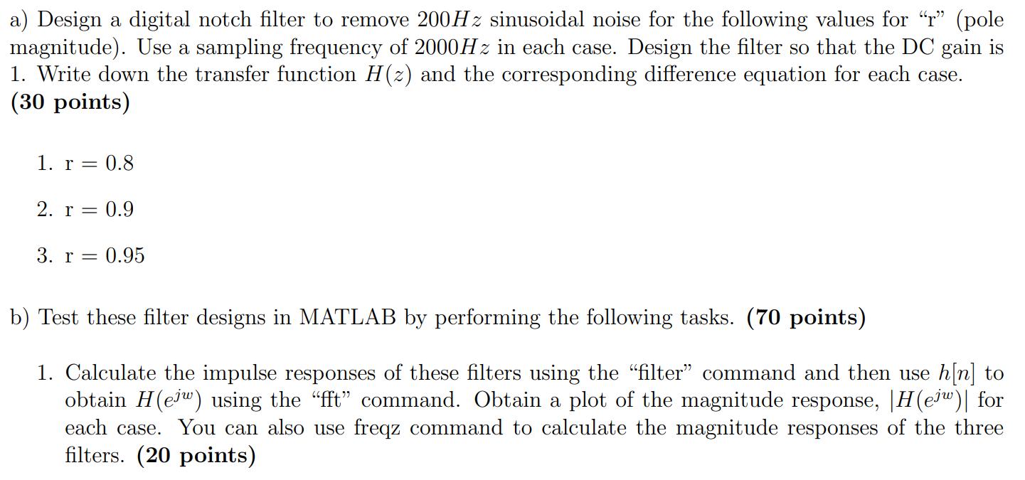 Solved Design a digital notch filter to remove 200Hz | Chegg.com