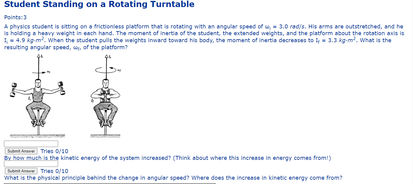 Solved Student Standing on a Rotating Turntable Points:3 A | Chegg.com
