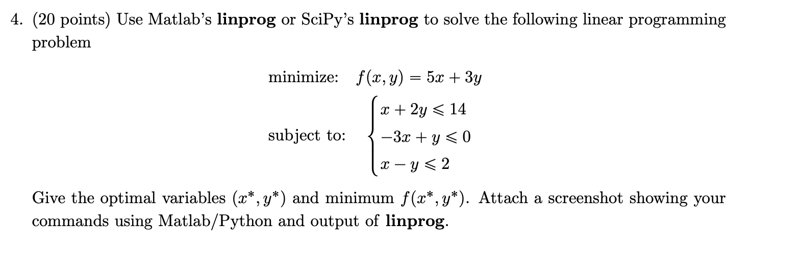 (20 ﻿points) ﻿Use Matlab's linprog or ﻿SciPy's | Chegg.com