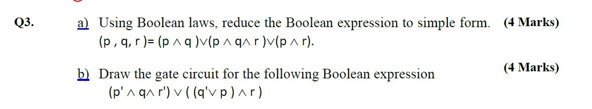 Solved Q3. a) Using Boolean laws, reduce the Boolean | Chegg.com