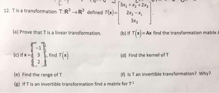 Solved 3x1 + X2 +2x3 12. T is a transformation T:R3 R3 | Chegg.com