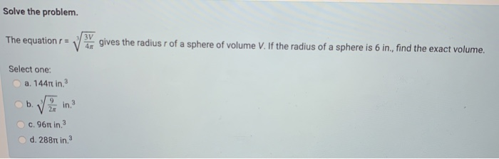 Solved Solve the problem. 3V The equation gives the radius r | Chegg.com