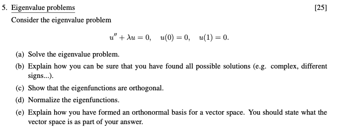 5. Eigenvalue problems [25] Consider the eigenvalue | Chegg.com