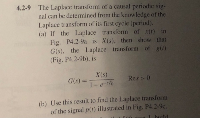 Solved 4.2-9 The Laplace transform of a causal periodic sig- | Chegg.com