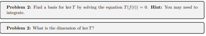 Problem 2: Find a basis for ker T by solving the | Chegg.com