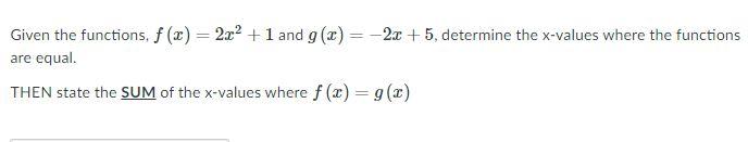 Solved Given the functions, f (x) = 2x2 + 1 and g(x) = -2x + | Chegg.com