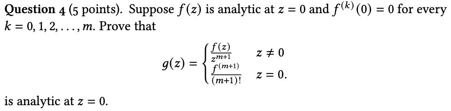 Solved Question 4 (5 points). Suppose f(z) is analytic at | Chegg.com
