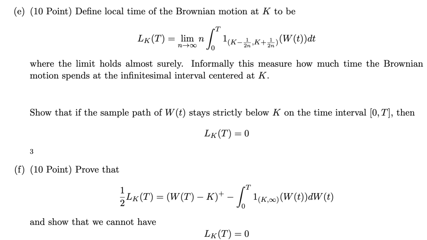 Solved (e) (10 Point) Define local time of the Brownian | Chegg.com