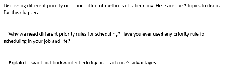 Solved Discussing different priority rules and different | Chegg.com