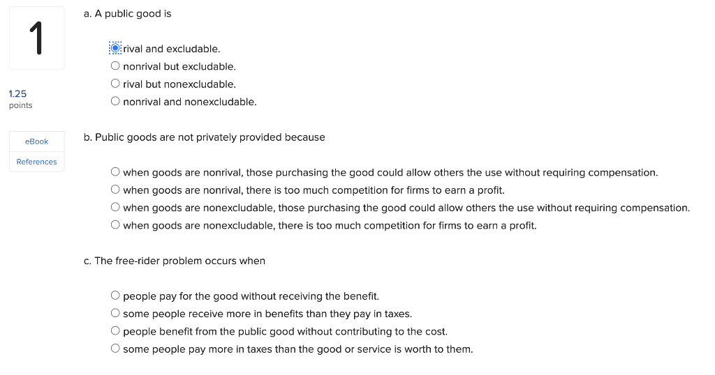 Solved a. A public good is 1 :O rival and excludable. O | Chegg.com