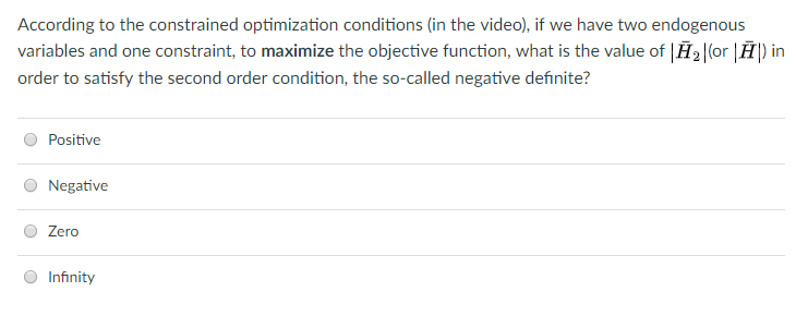 Solved According to the constrained optimization conditions | Chegg.com
