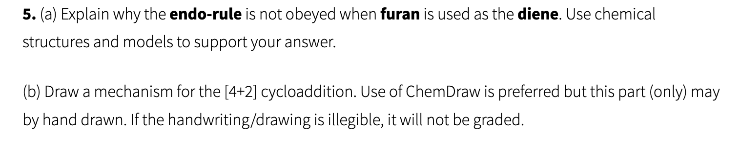 Solved 5. (a) Explain why the endo-rule is not obeyed when | Chegg.com