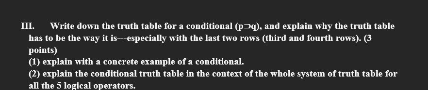 Solved III. Write down the truth table for a conditional | Chegg.com