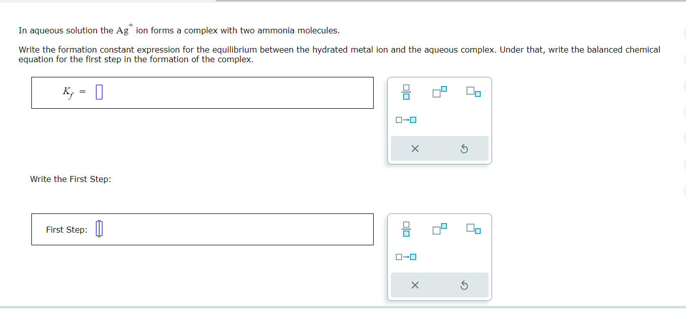 Solved In aqueous solution the Ag+ion forms a complex with | Chegg.com