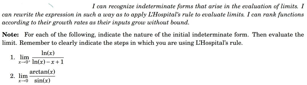 Solved I can recognize indeterminate forms that arise in the | Chegg.com