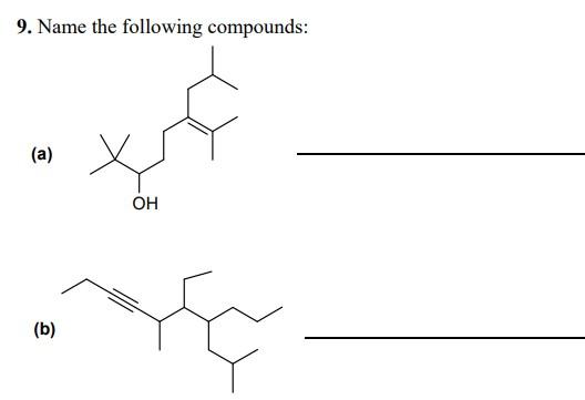 Solved 9. Name the following compounds: (a) ОН (b) | Chegg.com