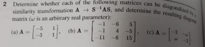 Solved 2 Determine whether each of the following matrices | Chegg.com