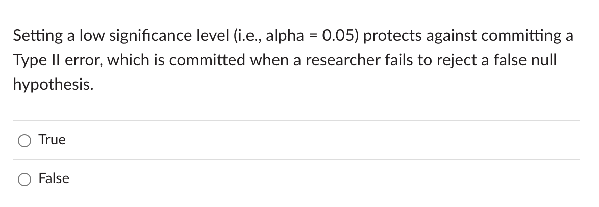 Solved Setting a low significance level (i.e., alpha =0.05 ) | Chegg.com
