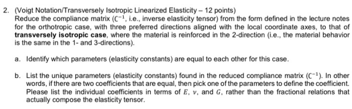 Solved 2. (Voigt Notation/Transversely Isotropic Linearized | Chegg.com