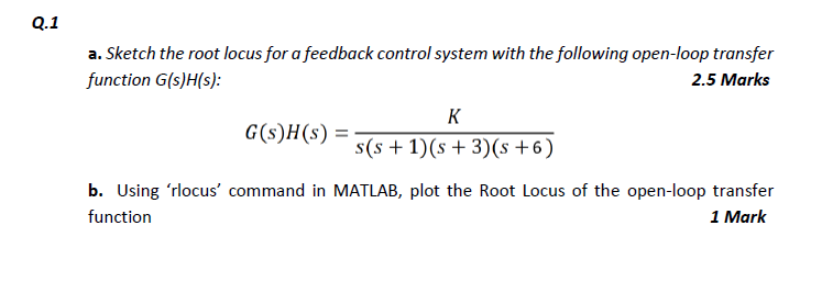 Q. 1a. ﻿Sketch the root locus for a feedback control | Chegg.com