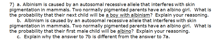 Solved 7) a. Albinism is caused by an autosomal recessive | Chegg.com